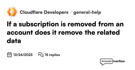 If A Subscription Is Removed From An Account Does It Remove The Related Data Cloudflare