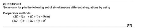 Solved QUESTION Solve Only For Y In The Following Set Of Chegg Com