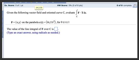 Solved Given The Following Vector Field And Oriented Curve