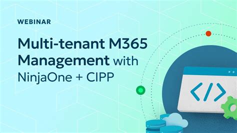 Multi Tenant M365 Management With Ninjaone Cipp Youtube