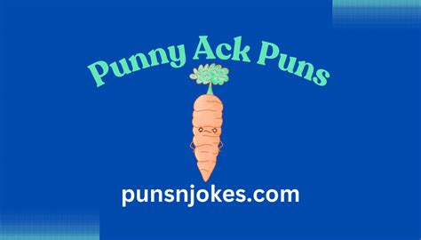 Punny Ack Puns 20 Hilarious Plays On Words Puns N Jokes