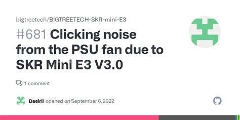 Clicking Noise From The PSU Fan Due To SKR Mini E V Issue Bigtreetech BIGTREETECH