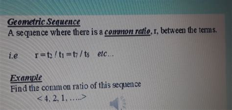 Solved Geometric Sequence A Sequence Where There Is A Common Ratio R Between The Terms I E
