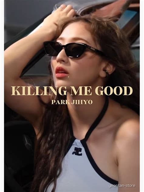 Park Jihyo Killing Me Good Sticker By Yeontan Store Redbubble
