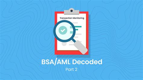 Bsaaml Decoded Unpacking Transaction Monitoring