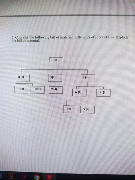 Solved 5 Consider The Following Bill Of Material Fifty