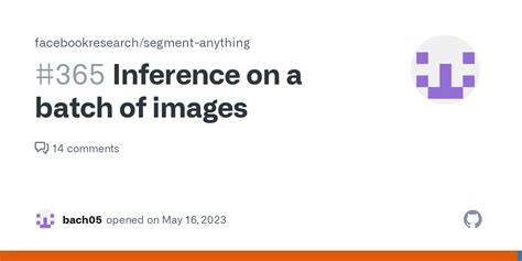 Inference On A Batch Of Images · Issue 365 · Facebookresearchsegment