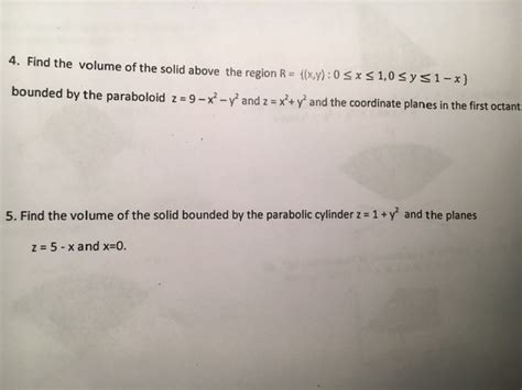 Solved Find The Volume Of The Solid Above The Region R Chegg Com