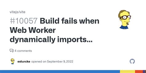 build fails when web worker dynamically imports module also dynamically
