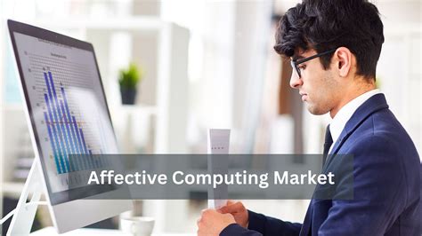 Navigating Emotions A Comprehensive Guide To Affective Computing Market By Michal John Dec