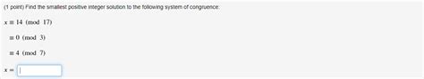Solved Point Find The Smallest Positive Integer Solution Chegg