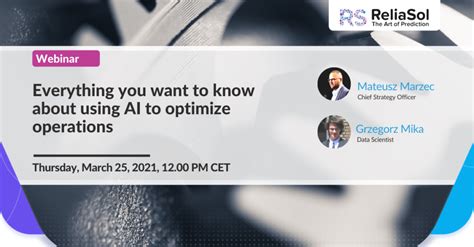 Using Ai To Optimize Operations Everything You Need To Know Reliasol Predictive Models And