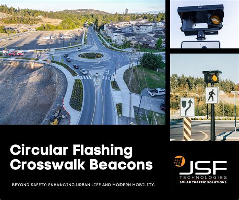 Jsf Technologies 🚶‍♀️ Enhancing Pedestrian Safety With Circular Flashing Beacons And Led