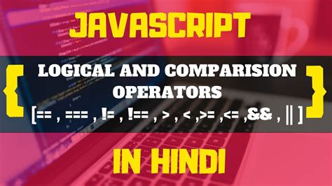 8 Logical And Comparison Operator In Javascript Javascript In