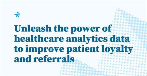 Unleashing The Power Of Healthcare Analytics Data To Improve Patient