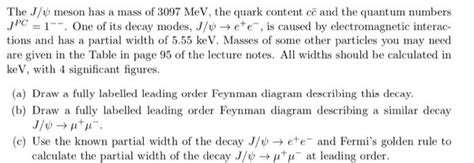 Solved The J ψ Meson Has A Mass Of 3097mev The Quark