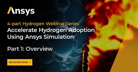 accelerate hydrogen adoption using ansys simulation part 1 overview ansys