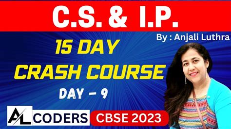 Computer Science Ip 15 Day Crash Course Complete Syllabus Day 9