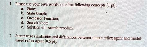 1 Please Use Your Own Words To Define Following Concepts [1 Pt] A State B State Graph C