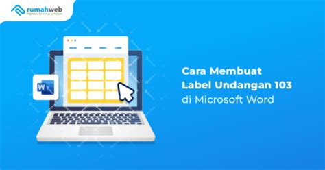 Cara Membuat Label Undangan 103 Di Microsoft Word Rumahweb