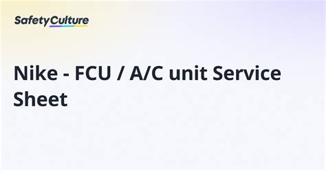 Nike Fcu Ac Unit Service Sheet Free Template