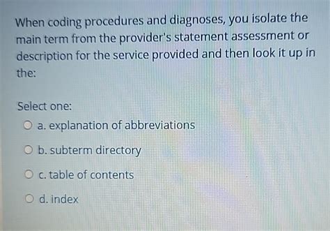 solved when coding procedures and diagnoses you isolate the