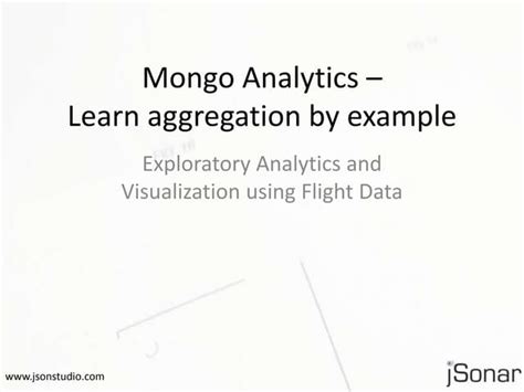 Mongodb Analytics Learn Aggregation By Example Exploratory Analytics
