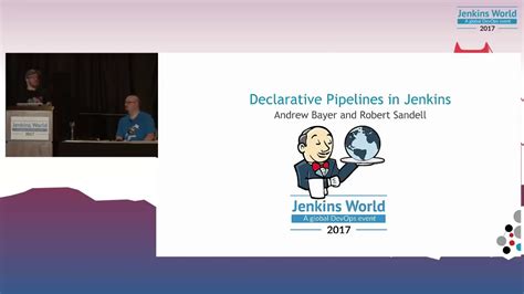 Jenkins World 2017 Declarative Pipelines In Jenkins Youtube