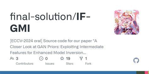 Github Final Solution If Gmi [eccv 2024 Oral] Source Code For Our Paper A Closer Look At Gan