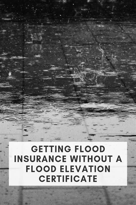 Can You Get Flood Insurance Without A Flood Elevation Certificate