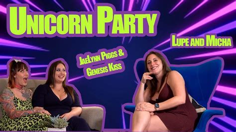 Lupe Micha Ep Unicorns Party Youtube