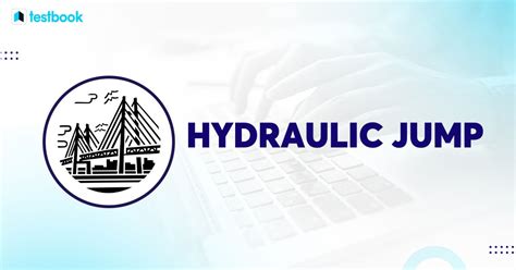 Hydraulic Jump Principle Types Effects And The Applications