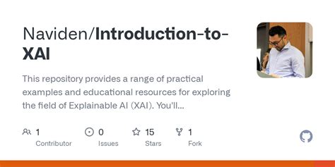 Github Navidenintroduction To Xai This Repository Provides A Range