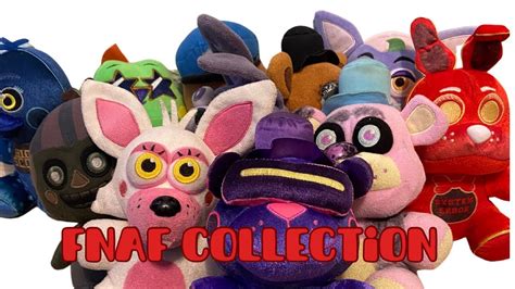 My 2023 Fnaf Plush Collection Youtube