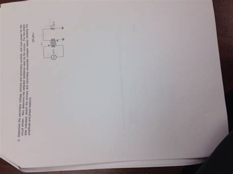 Solved Determine The Secondary Voltage Primary And