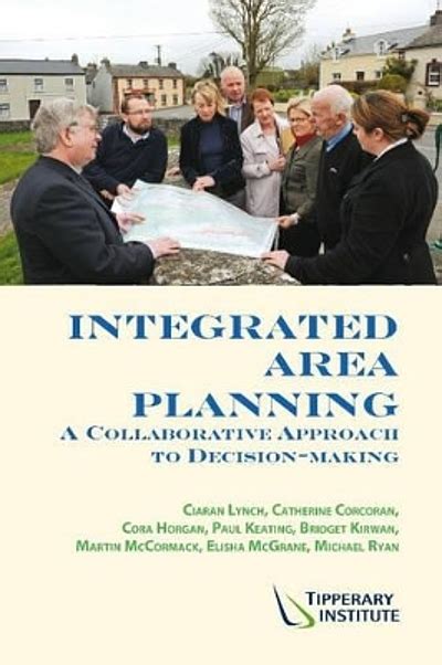 Integrated Area Planning A Collaborative Approach To Decision Making Integrated Area Planning A Collaborative Approach To Decision Making