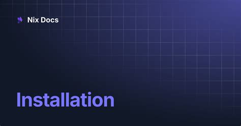 Installation Nix Docs