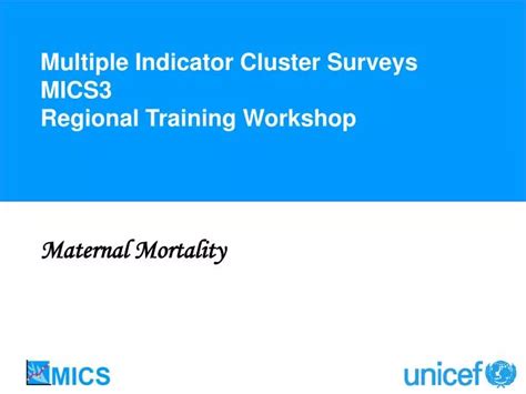 Ppt Multiple Indicator Cluster Surveys Mics3 Regional Training