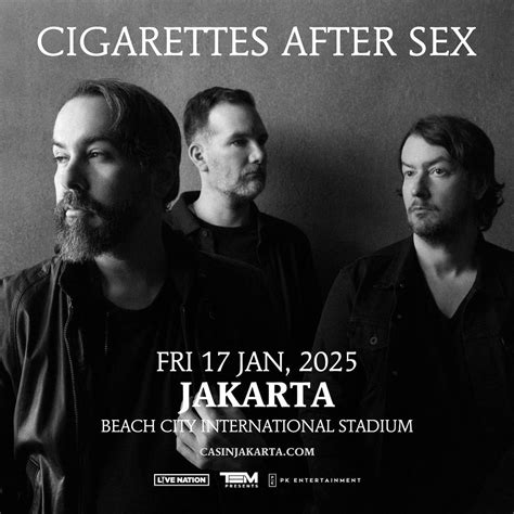Daftar Harga Tiket Konser Cigarettes After Sex Jakarta 2025