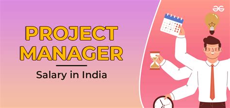 Project Manager Salary In India GeeksforGeeks