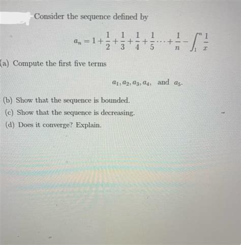 Solved Consider The Sequence Defined By Chegg Com