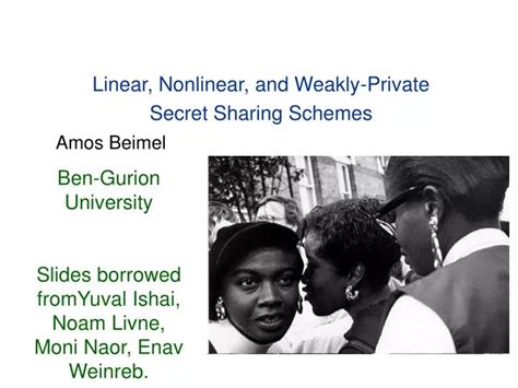 Ppt Linear Nonlinear And Weakly Private Secret Sharing Schemes Powerpoint Presentation Id