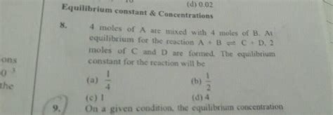 equilibrium constant and concentrations d 0 02 8 4 moles of a are