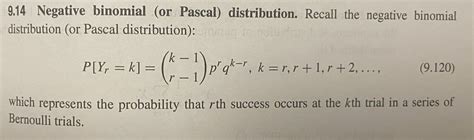 Solved 914 Negative Binomial Or Pascal Distribution