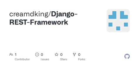 GitHub Creamdking Django REST Framework