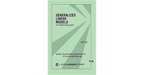 Generalized Linear Models A Unified Approach By Jeff Gill