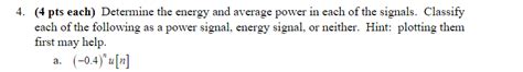 Solved 4 4 Pts Each Determine The Energy And Average
