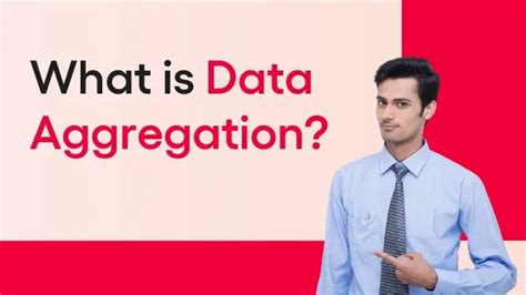 Data Aggregation Definition Types Methods And Use Cases