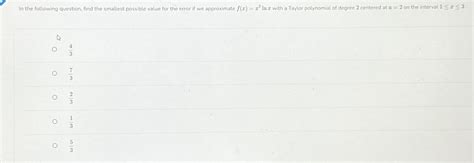 Solved In The Following Question Find The Smallest Possible Chegg