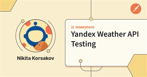 Yandex Weather Api Testing Postman Api Network